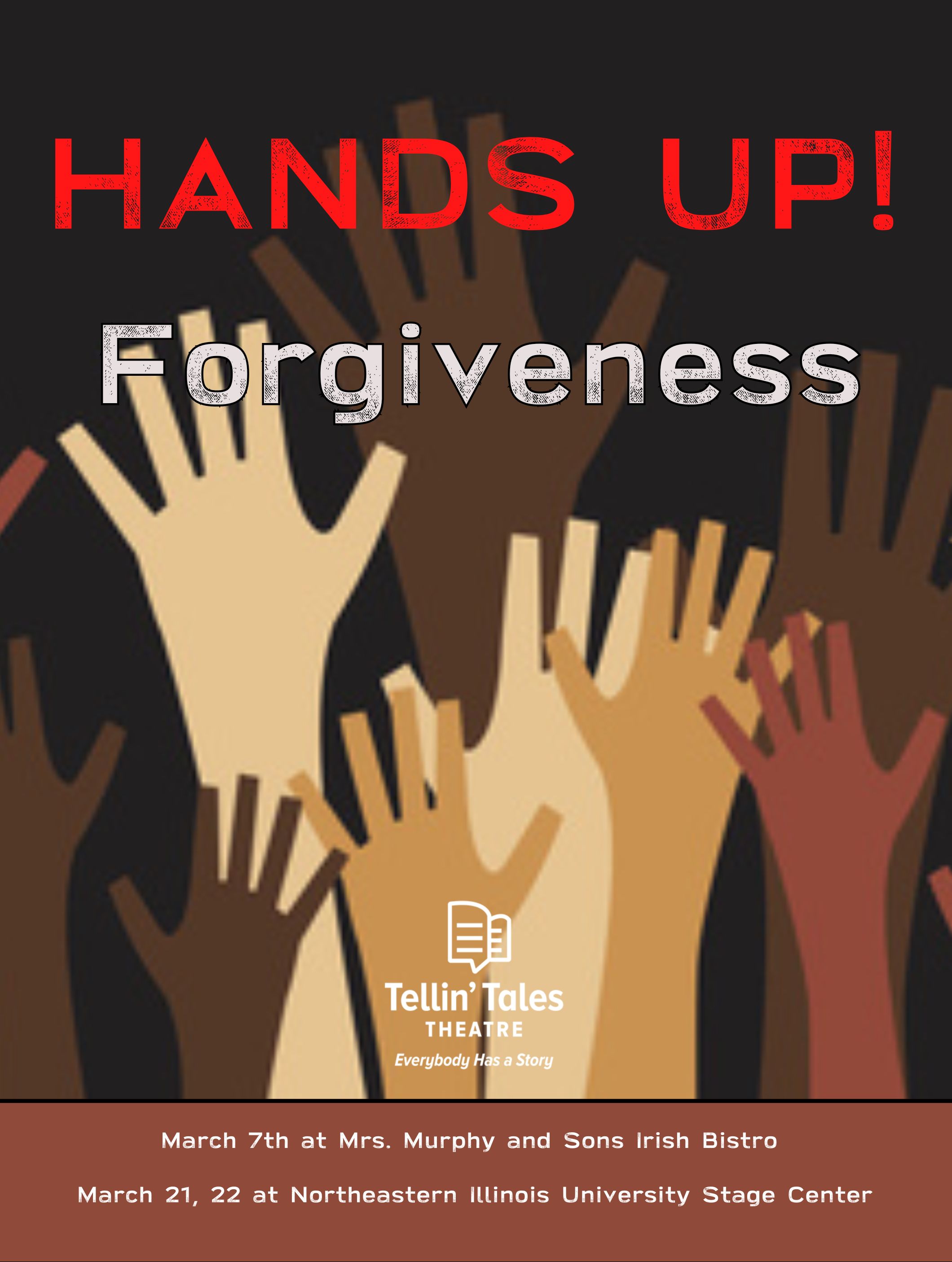 Hands Up! Forgiveness at Tellin' Tales Theatre - Performances March 7 ...